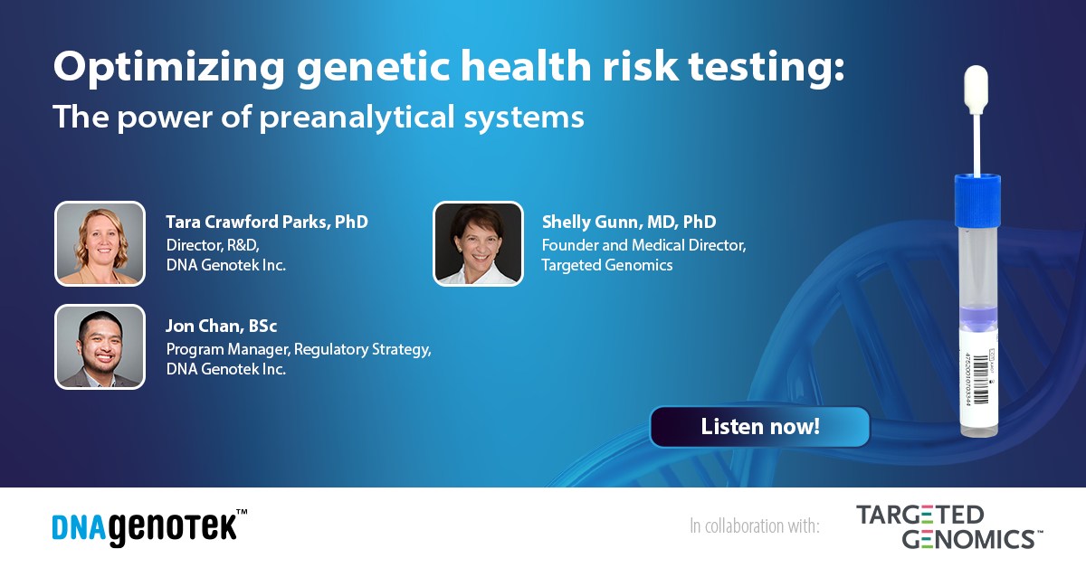 DNA Genotek - OPTIMIZING GENETIC HEALTH RISK TESTING: THE POWER OF ...